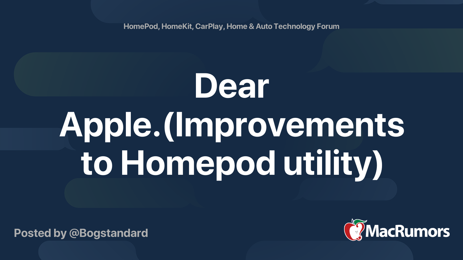 Dear Apple.(Improvements to Homepod utility) | MacRumors Forums