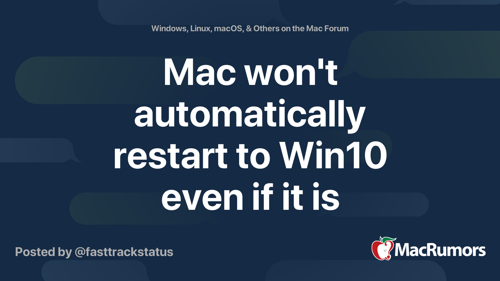 Mac Wont Automatically Restart To Win10 Even If It Is Default Start Up Disk Macrumors Forums 8943