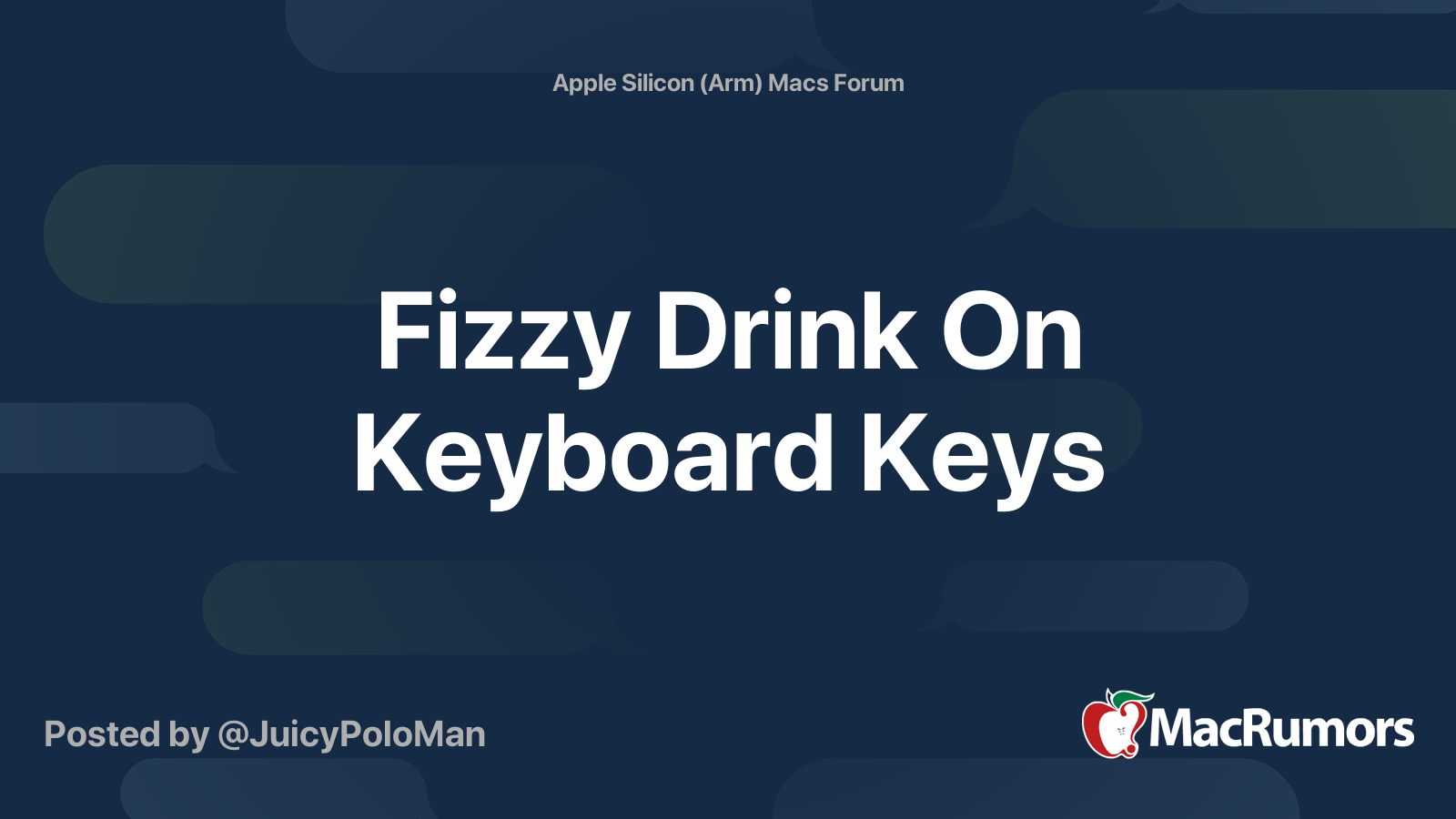 Fizzy Drink On Keyboard Keys | MacRumors Forums