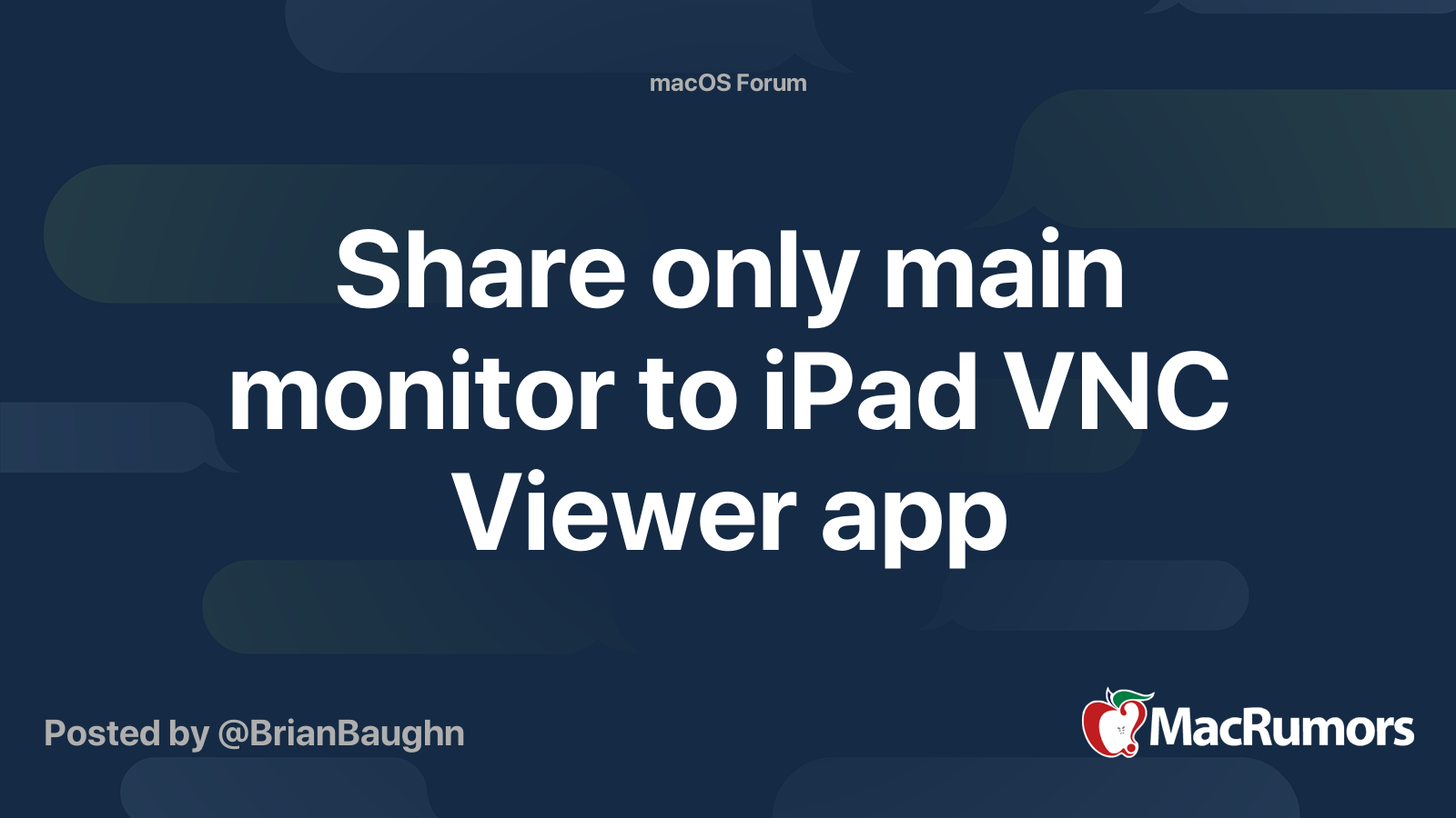 Share only main monitor to iPad VNC Viewer app | MacRumors Forums