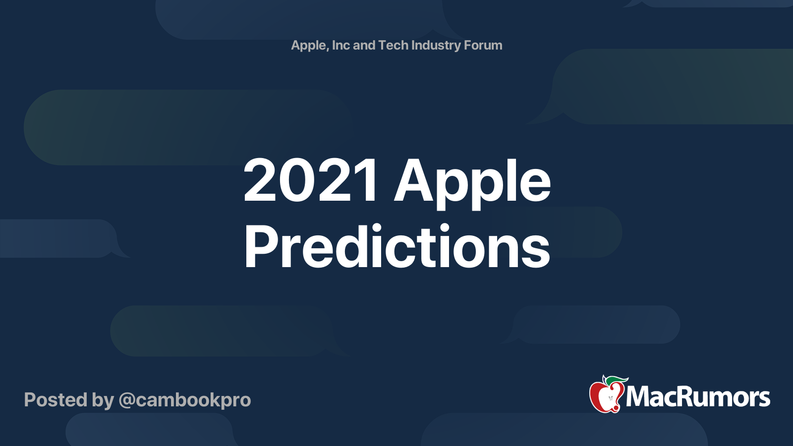 2021 Apple Predictions | MacRumors Forums