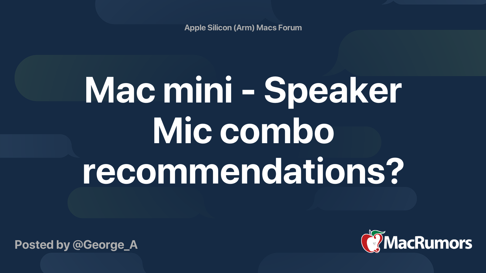 Mac mini - Speaker Mic combo recommendations? | MacRumors Forums