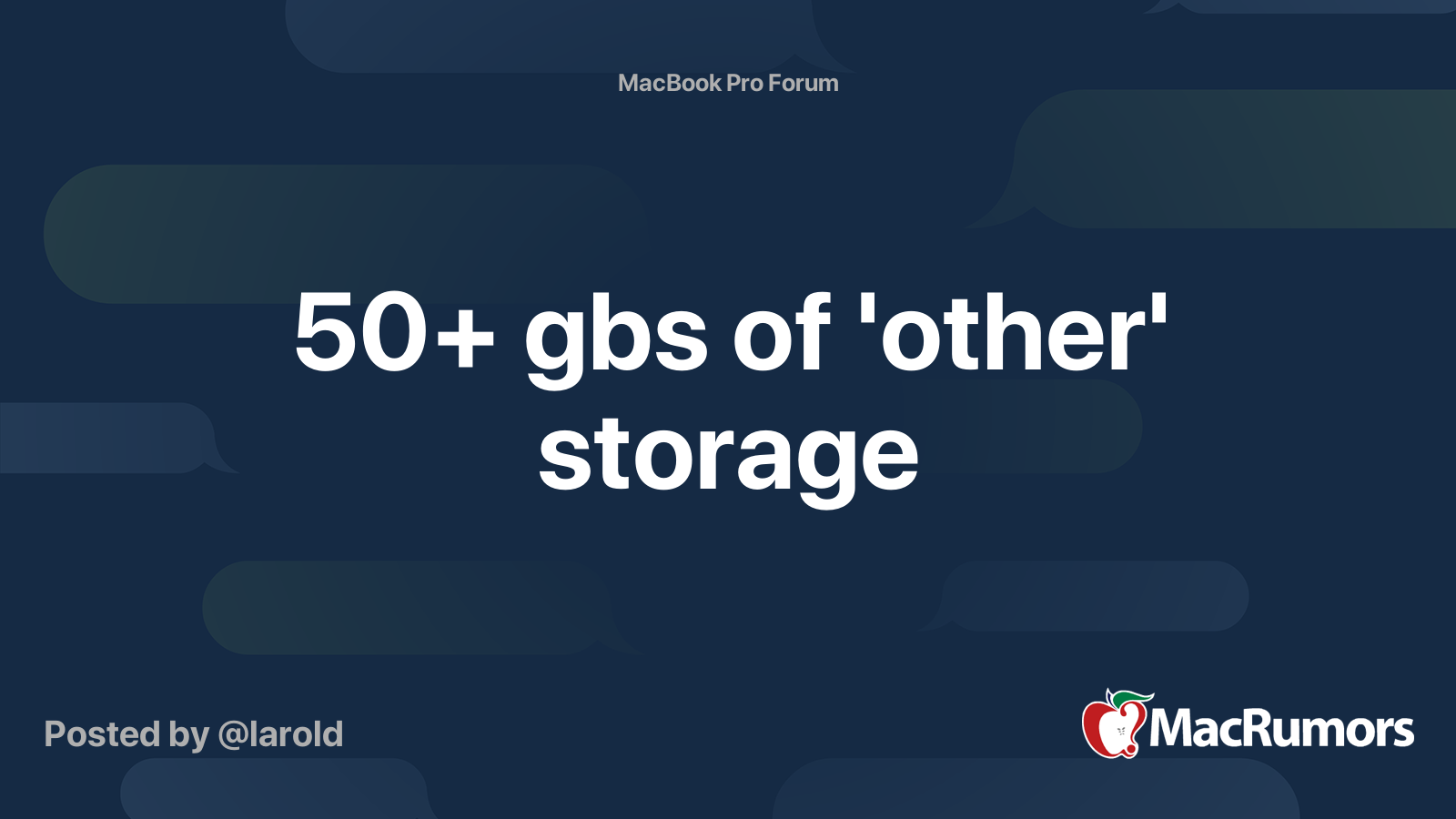 50+ gbs of 'other' storage | MacRumors Forums