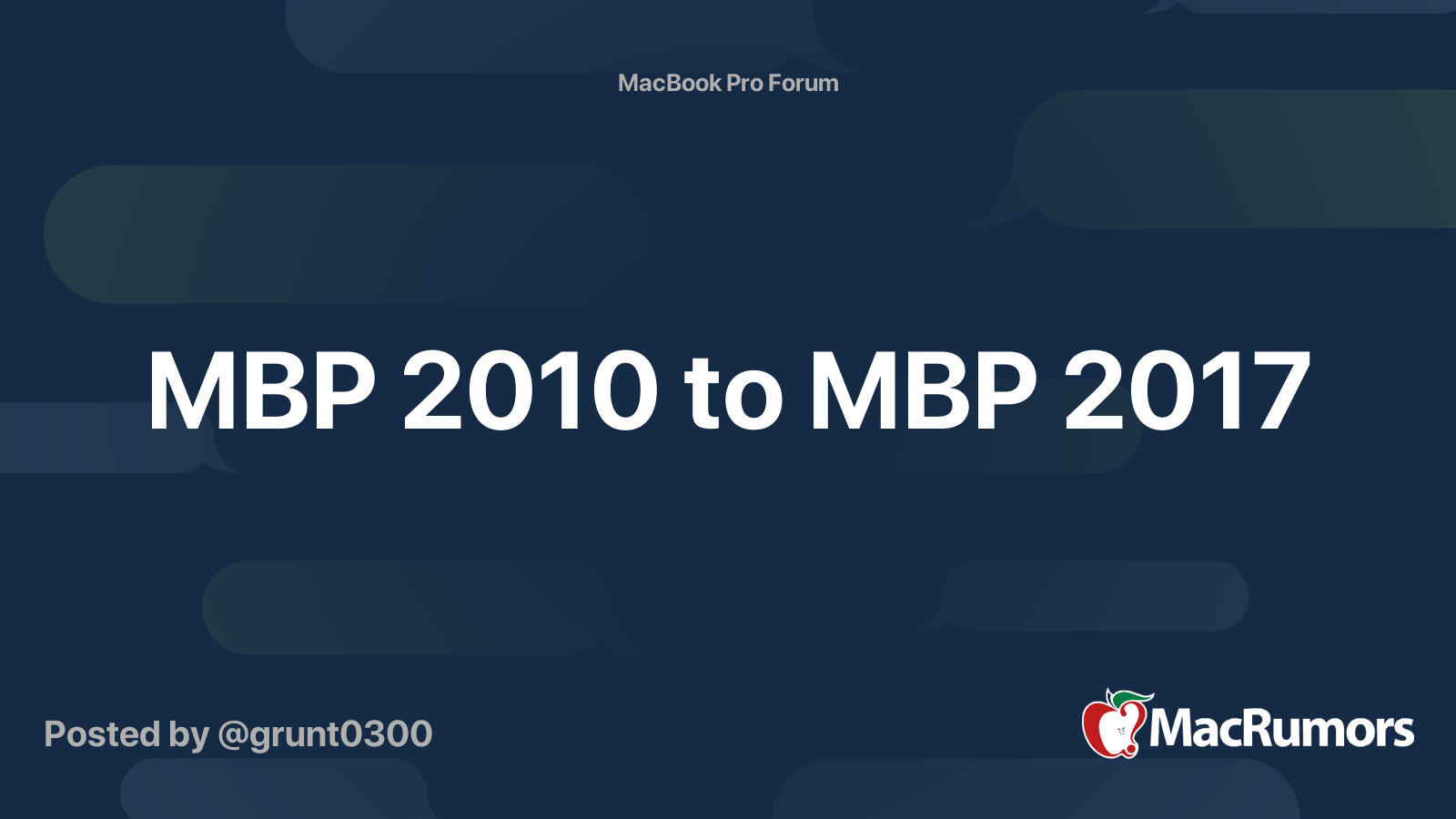 MBP 2010 to MBP 2017 | MacRumors Forums