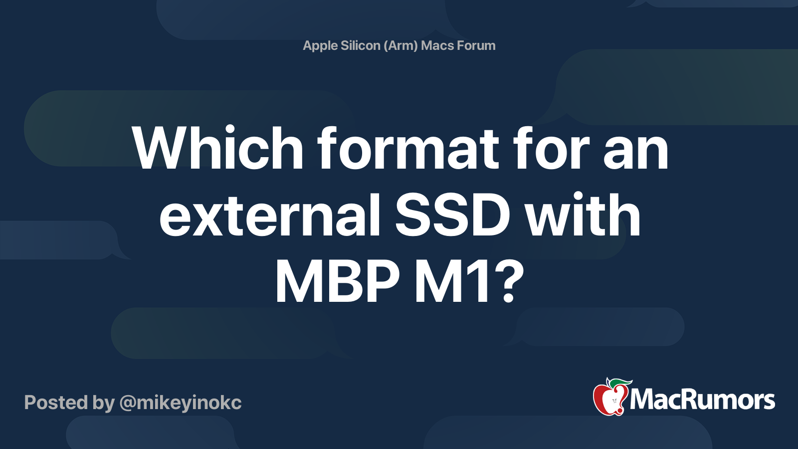 Which format for an external SSD with MBP M1? | MacRumors Forums