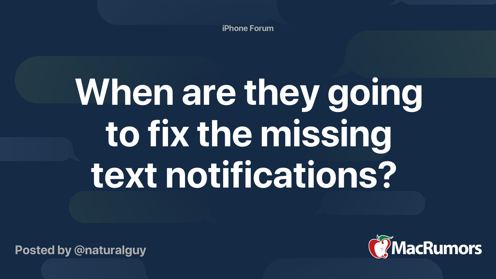 When are they going to fix the missing text notifications? | MacRumors ...