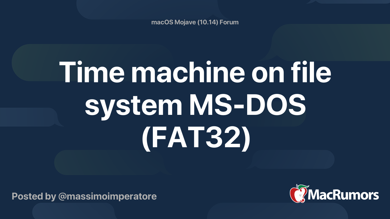 Time machine on file system MS-DOS (FAT32) | MacRumors Forums