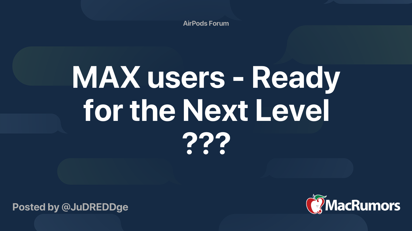 MAX users - Ready for the Next Level ??? | MacRumors Forums