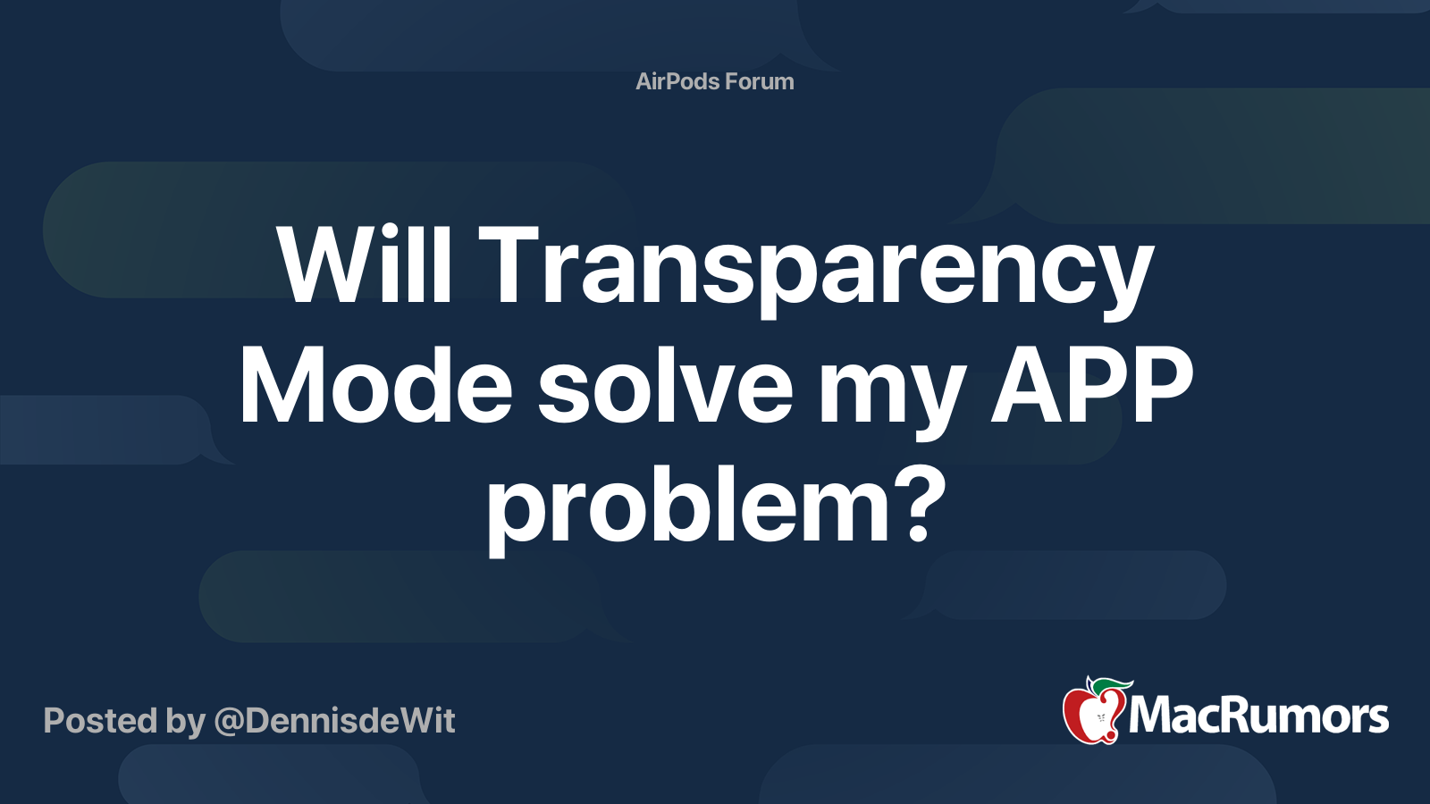Will Transparency Mode solve my APP problem? | MacRumors Forums