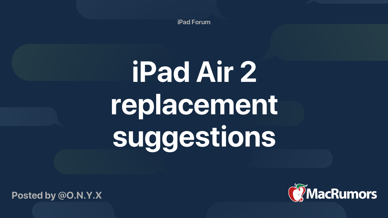 iPad Air 2 replacement suggestions | MacRumors Forums