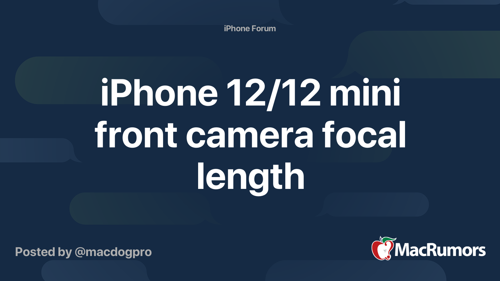 iPhone 12/12 mini front camera focal length | MacRumors Forums