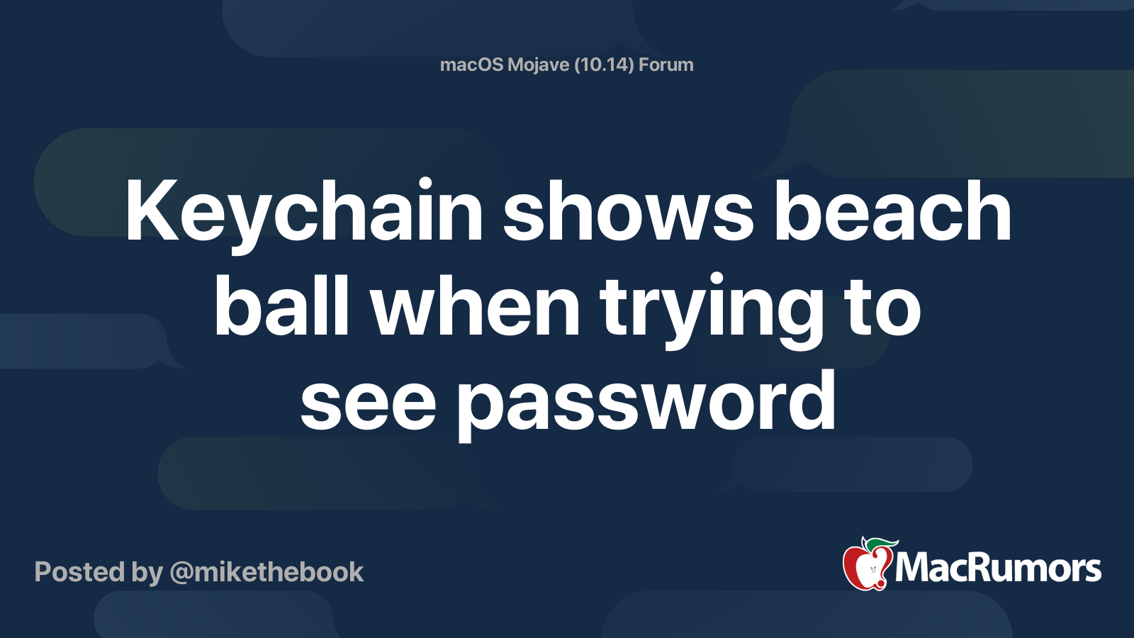 Keychain shows beach ball when trying to see password | MacRumors Forums