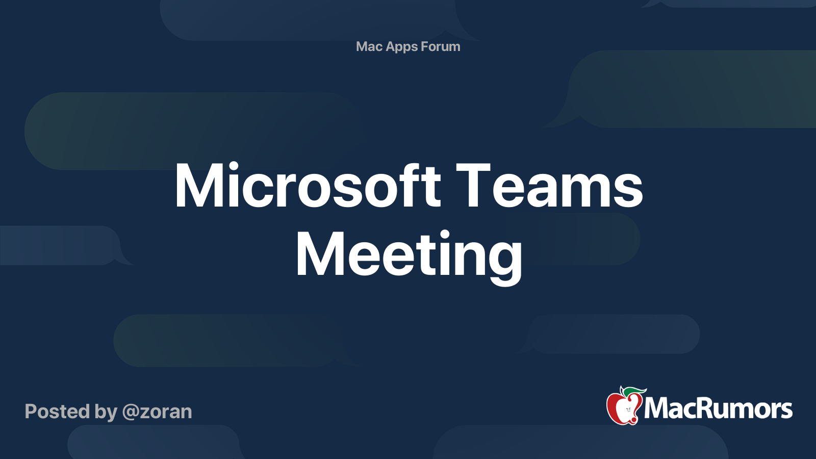 Microsoft Teams Meeting | MacRumors Forums