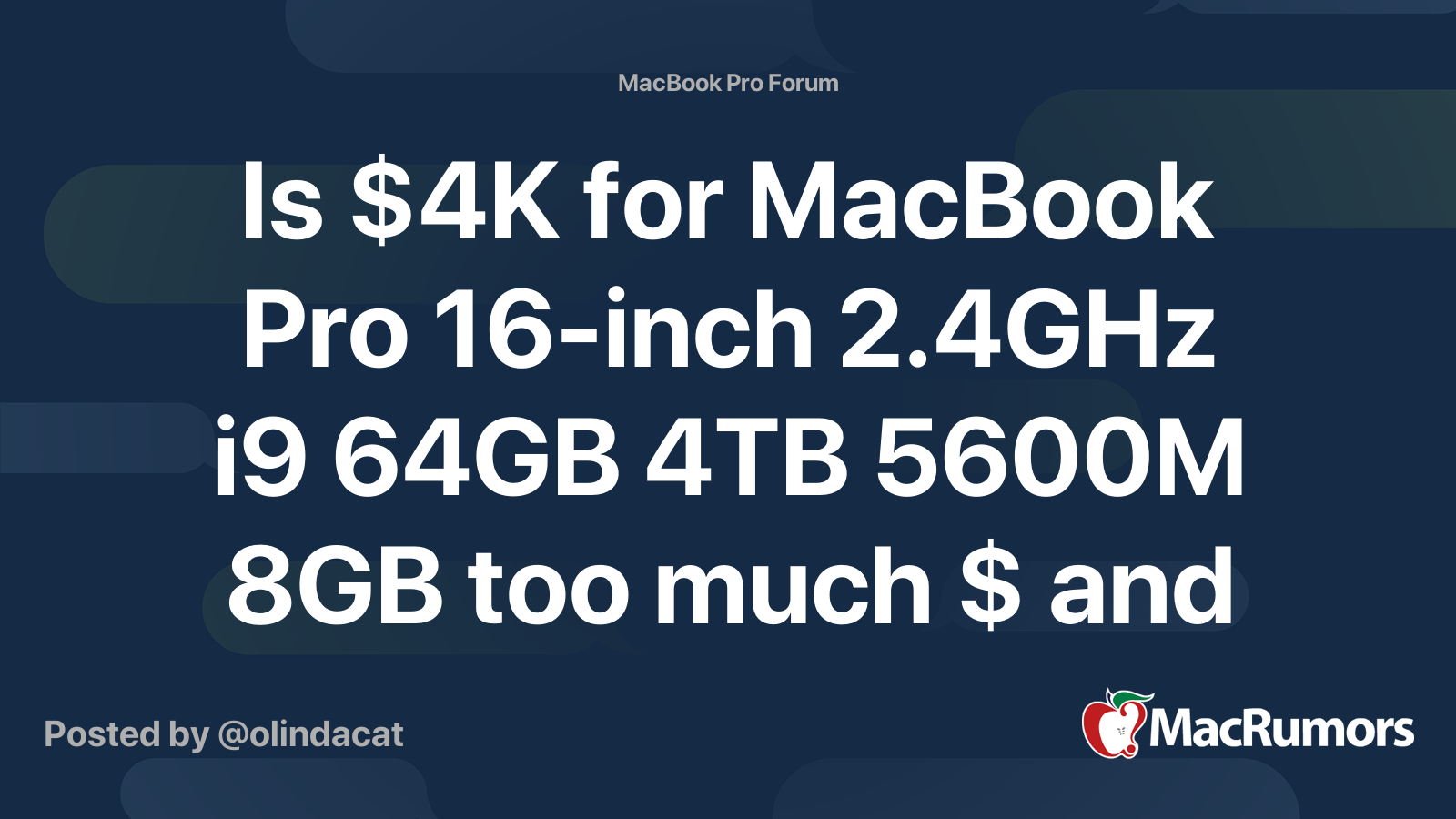 Is $4K for MacBook Pro 16-inch 2.4GHz i9 64GB 4TB 5600M 8GB too much ...