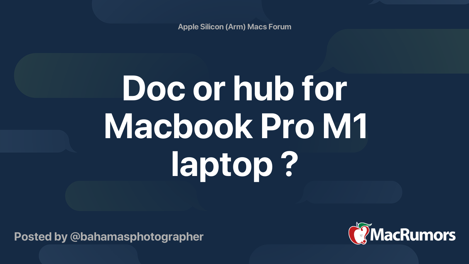 Doc or hub for Macbook Pro M1 laptop ? | MacRumors Forums
