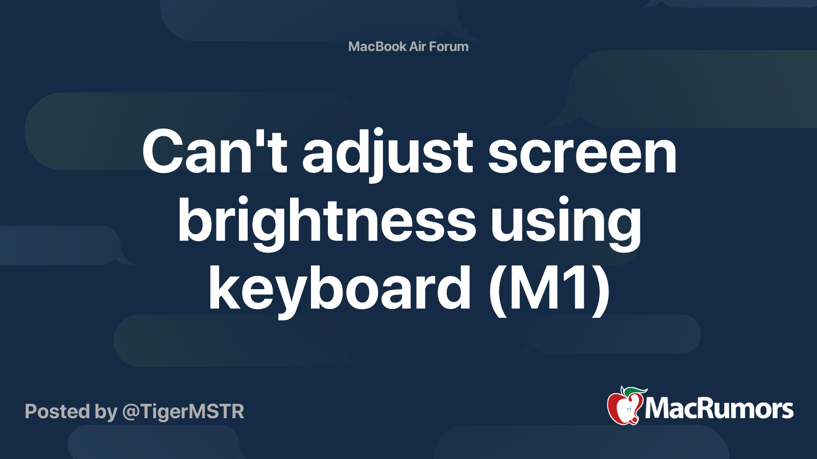 Can't adjust screen brightness using keyboard (M1) | MacRumors Forums