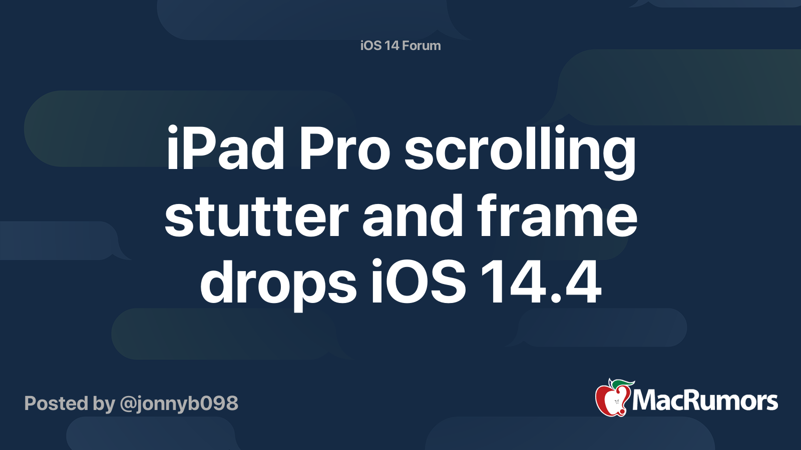 iPad Pro scrolling stutter and frame drops iOS 14.4 | MacRumors Forums
