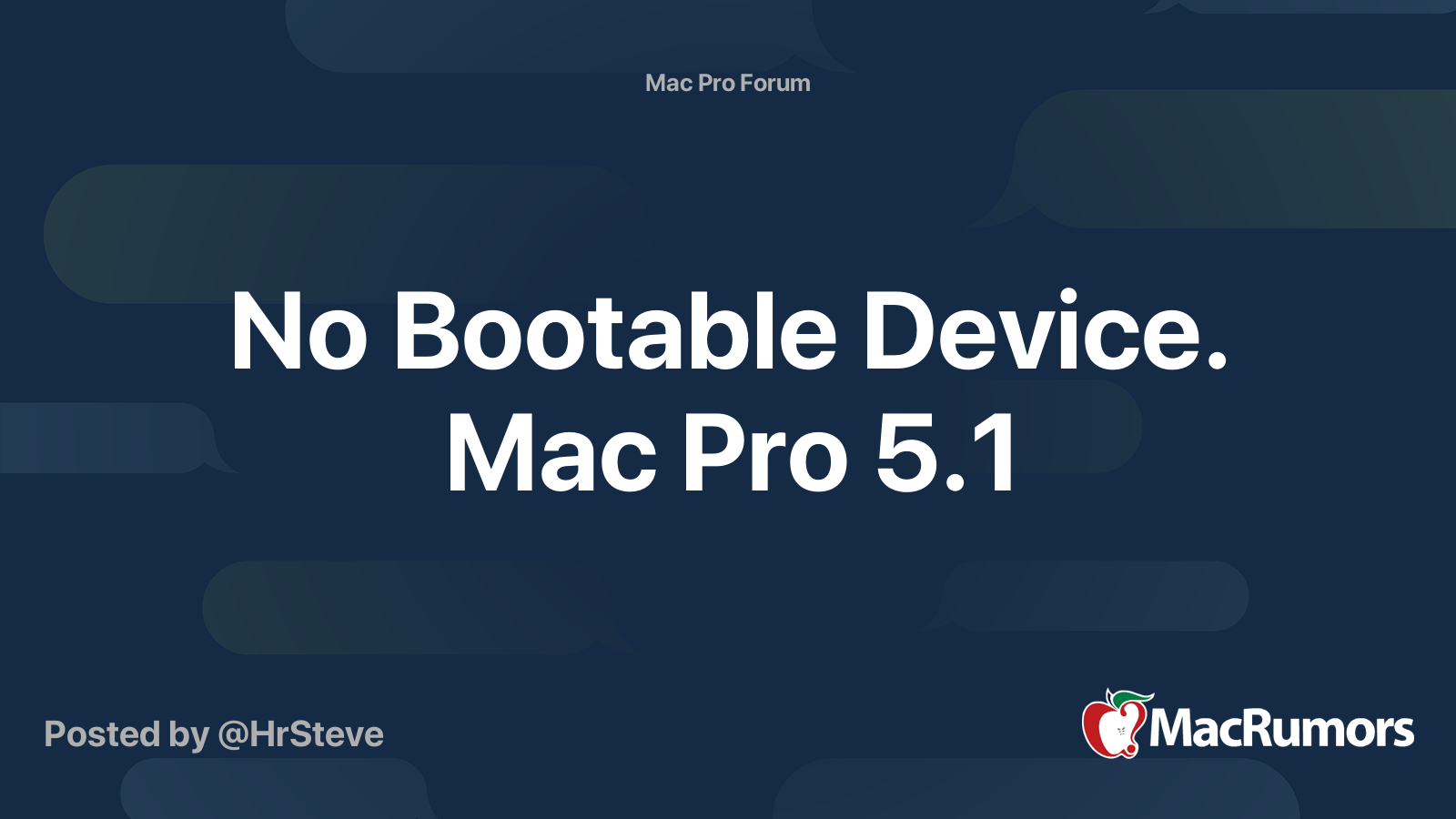 No Bootable Device. Mac Pro 5.1 | MacRumors Forums