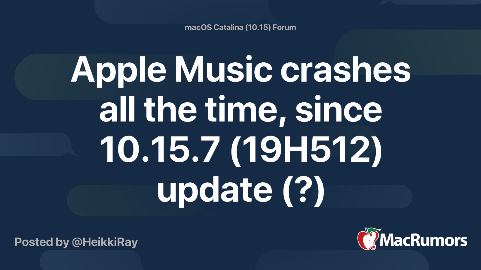 Apple Music crashes all the time, since 10.15.7 (19H512) update ...