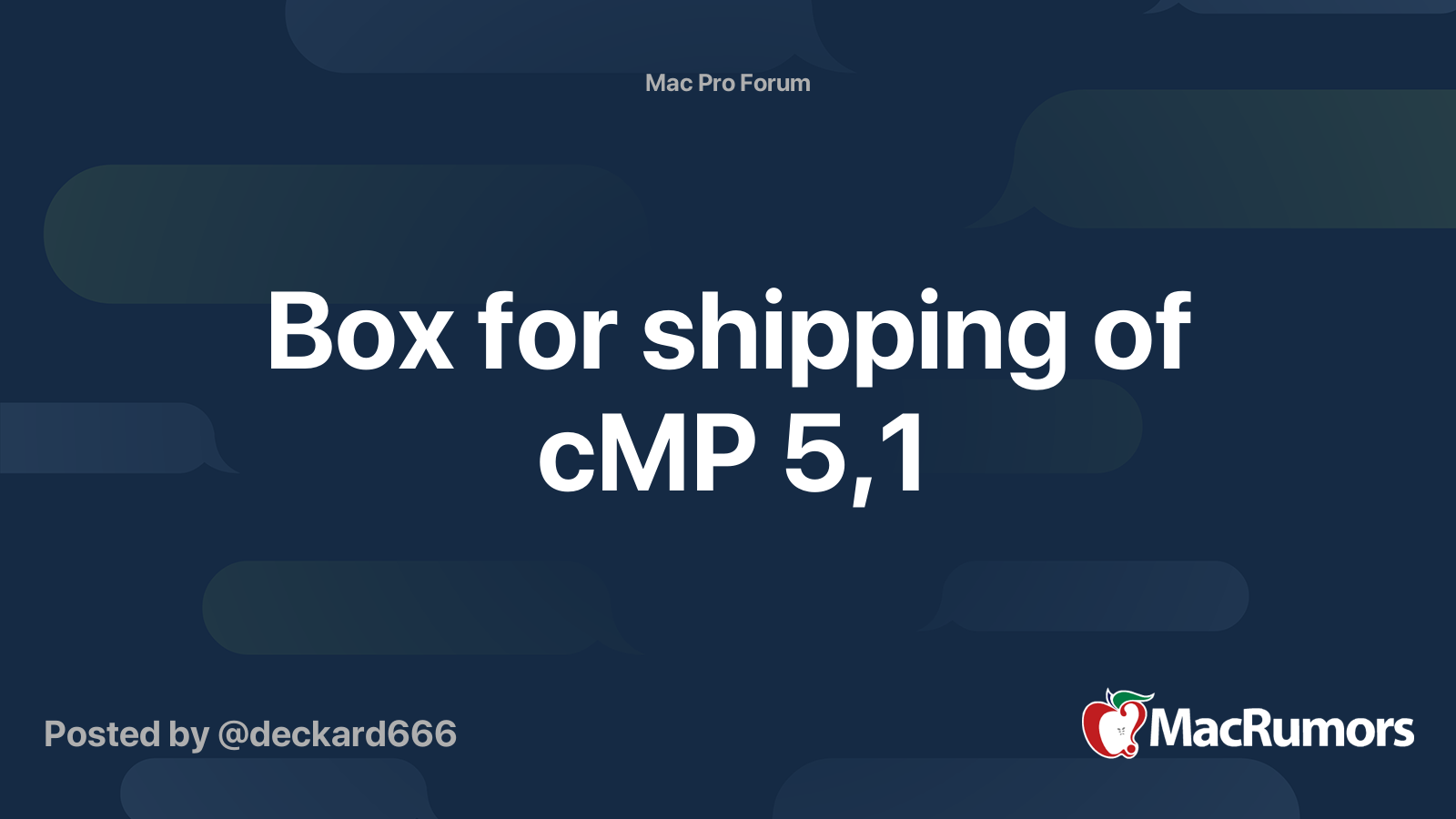 Box for shipping of cMP 5,1 | MacRumors Forums
