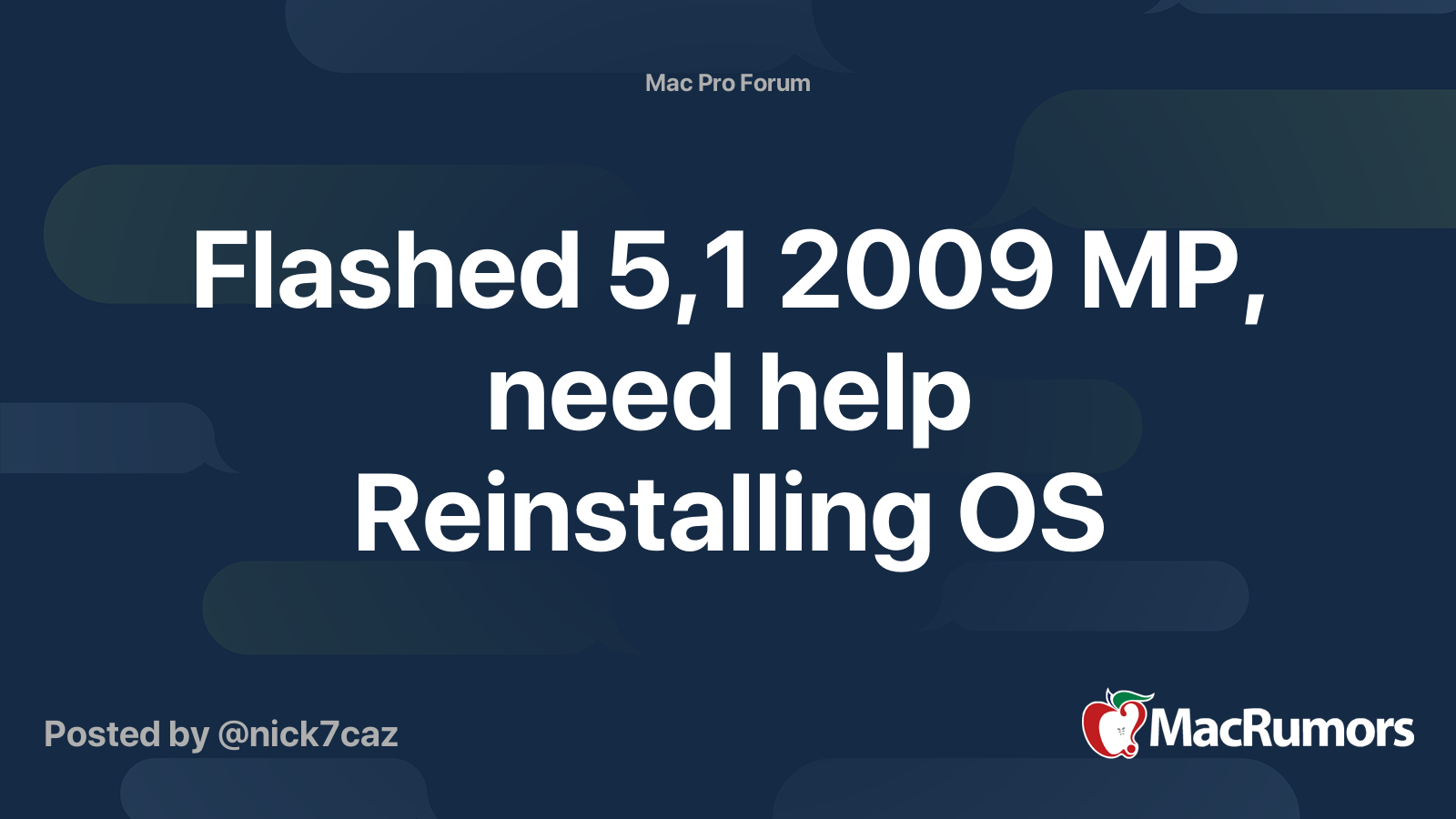 Flashed 5,1 2009 MP, need help Reinstalling OS | MacRumors Forums