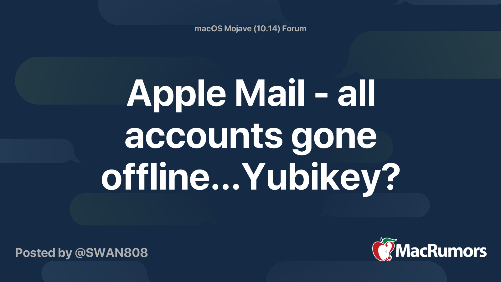 Apple Mail - all accounts gone offline...Yubikey? | MacRumors Forums