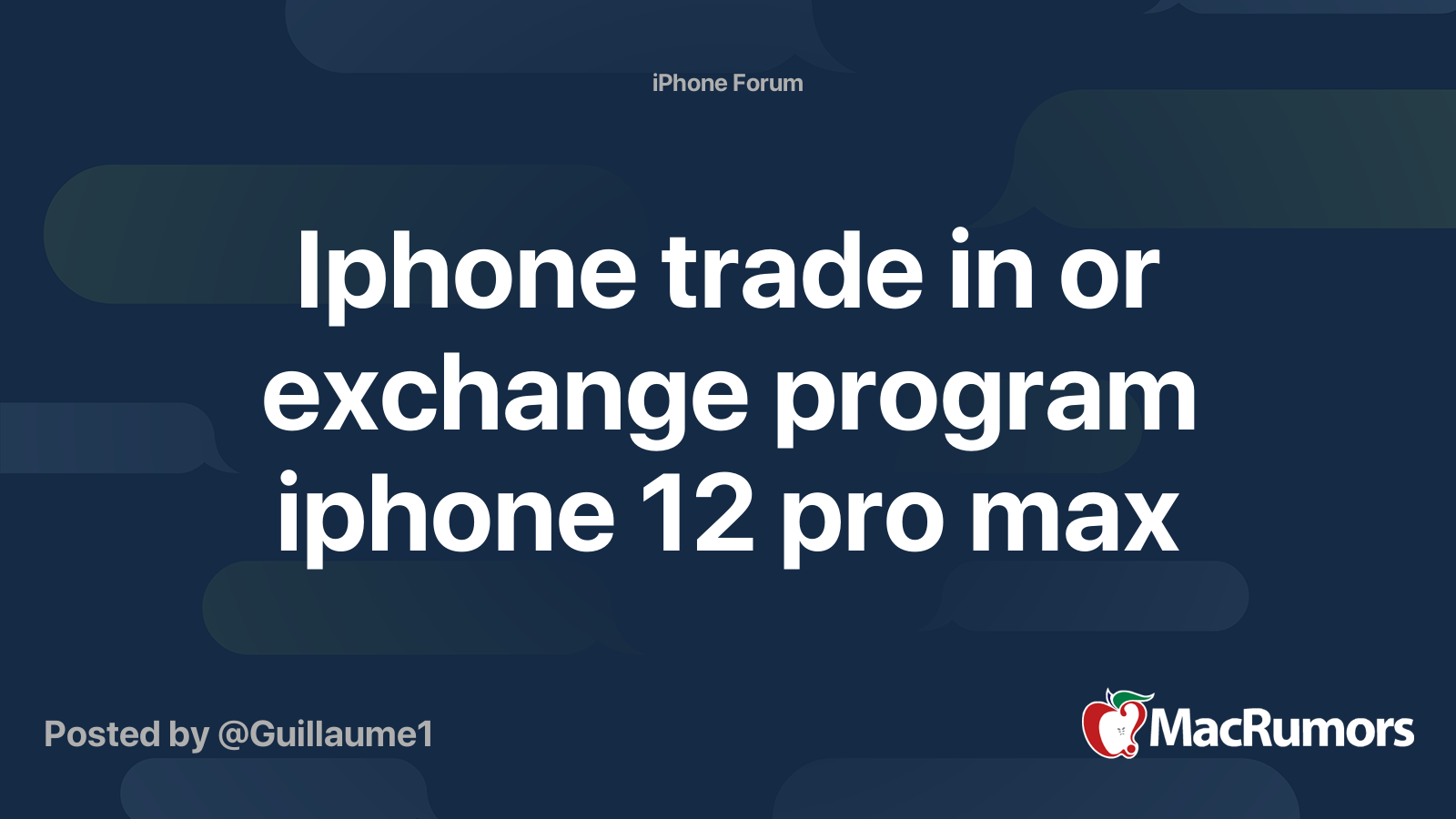 Iphone trade in or exchange program iphone 12 pro max | MacRumors Forums