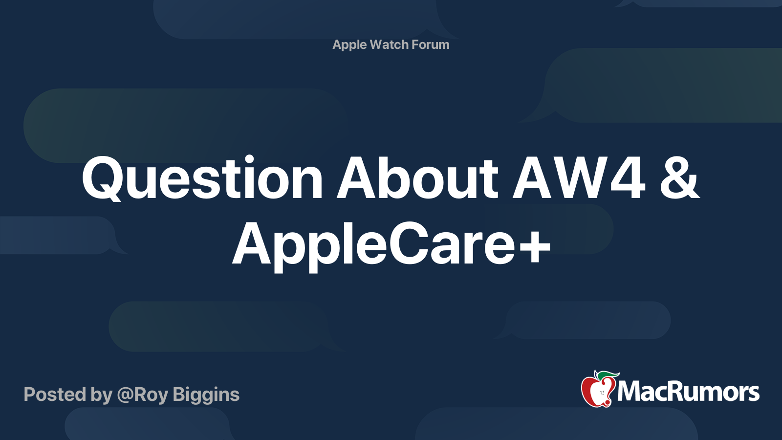 Question About AW4 & AppleCare+ | MacRumors Forums