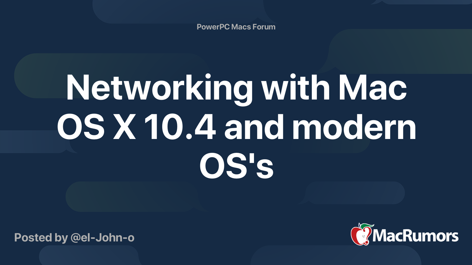 Networking with Mac OS X 10.4 and modern OS's | MacRumors Forums