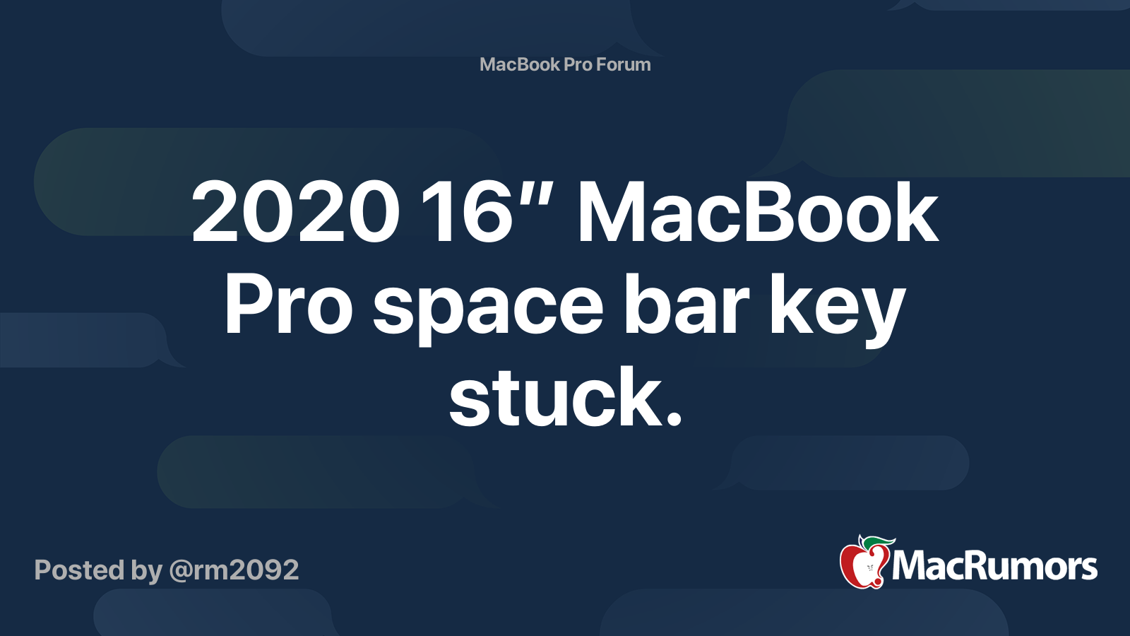 2020 16” MacBook Pro space bar key stuck. | MacRumors Forums