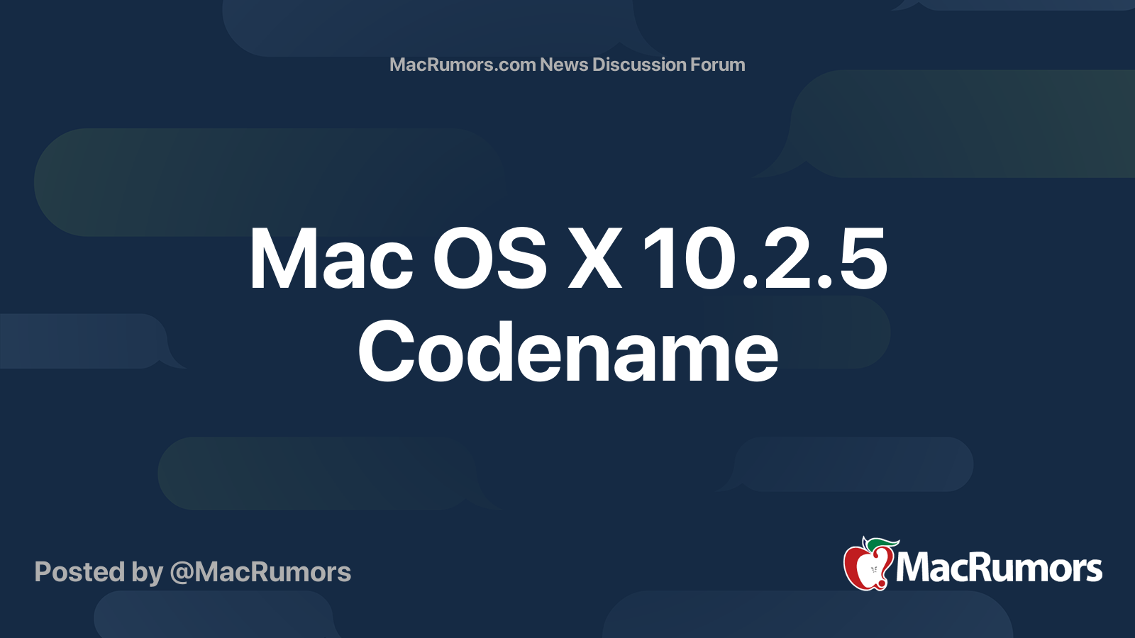Mac OS X 10.2.5 Codename | MacRumors Forums