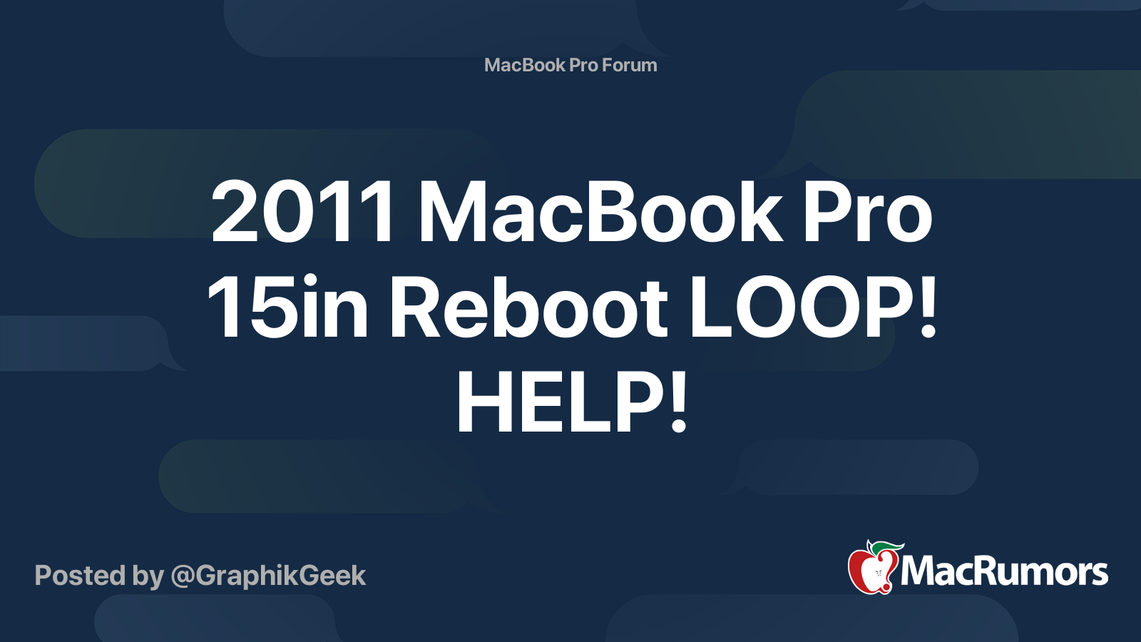 2011 MacBook Pro 15in Reboot LOOP! HELP! | MacRumors Forums