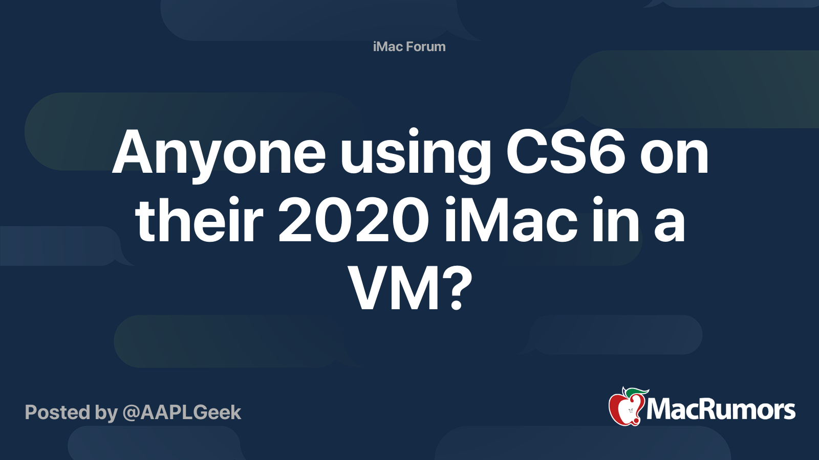 Anyone using CS6 on their 2020 iMac in a VM? | MacRumors Forums