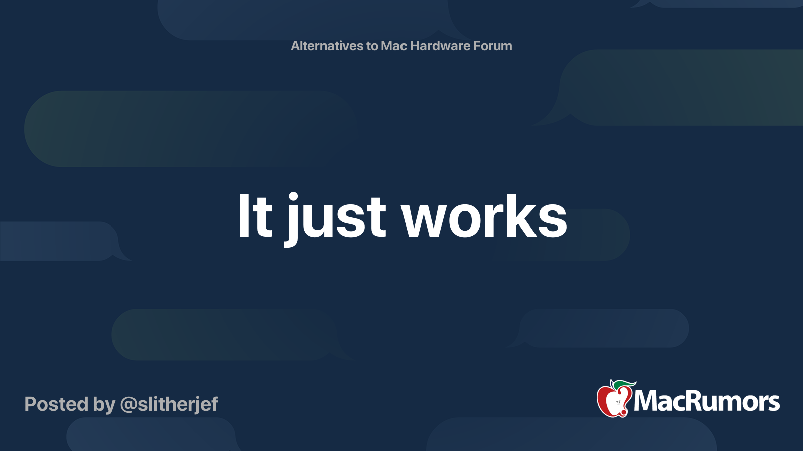 It just works | MacRumors Forums