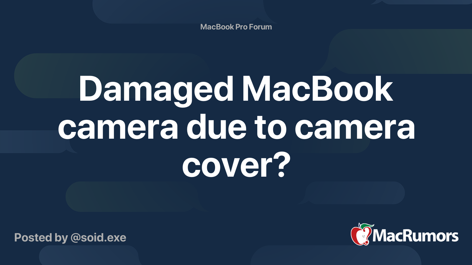 Damaged MacBook camera due to camera cover? | MacRumors Forums