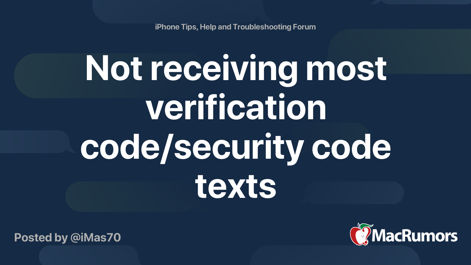 Not receiving most verification code/security code texts | MacRumors Forums