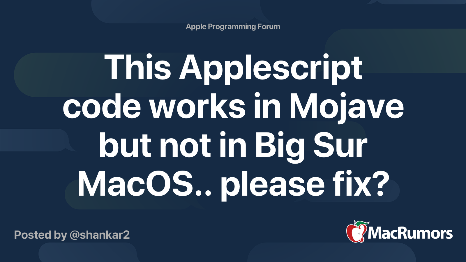 This Applescript Code Works In Mojave But Not In Big Sur Macos Please Fix Macrumors Forums 