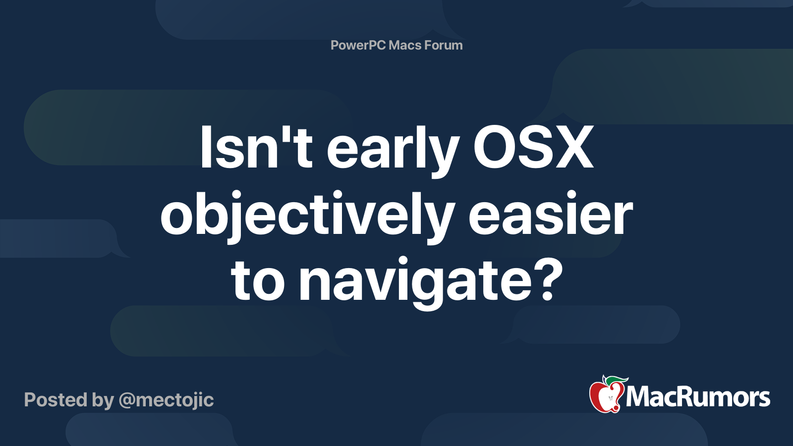 Isn't early OSX objectively easier to navigate? | MacRumors Forums