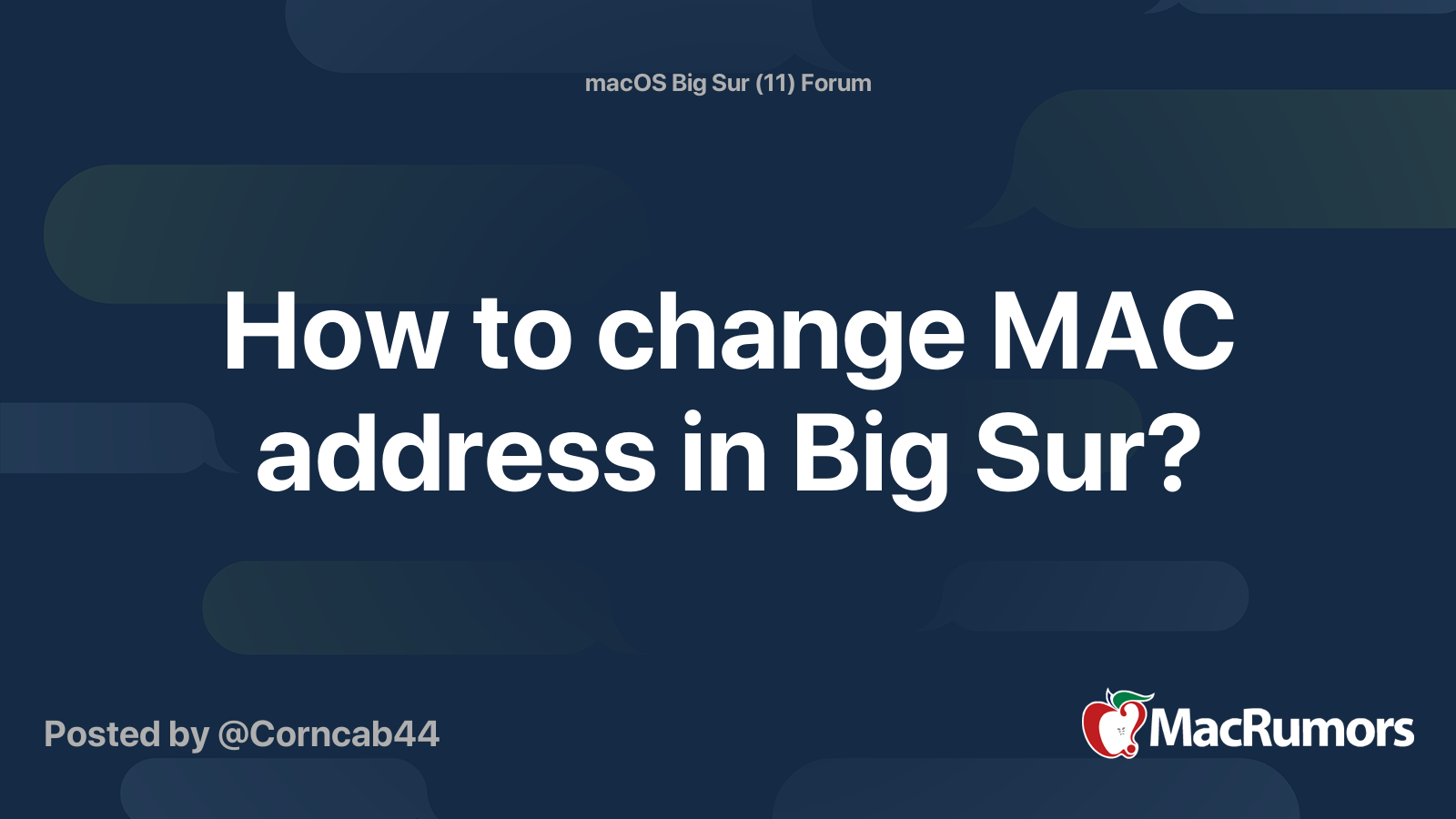 How to change MAC address in Big Sur? | MacRumors Forums