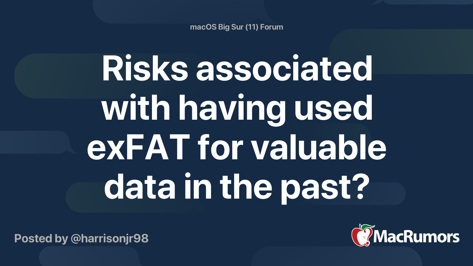 Risks associated with having used exFAT for valuable data in the past? | MacRumors Forums