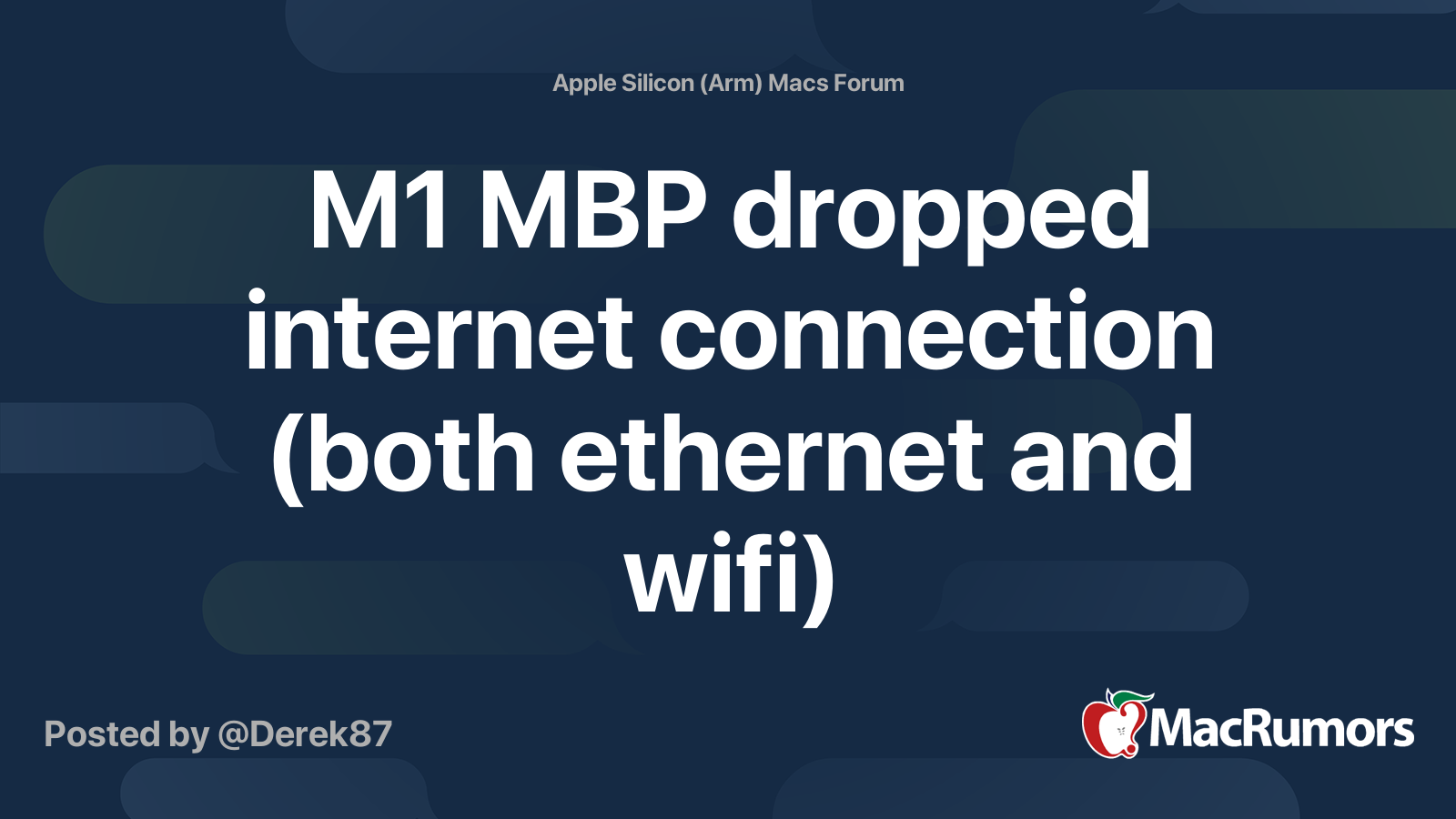 M1 MBP dropped internet connection (both ethernet and wifi) | MacRumors ...