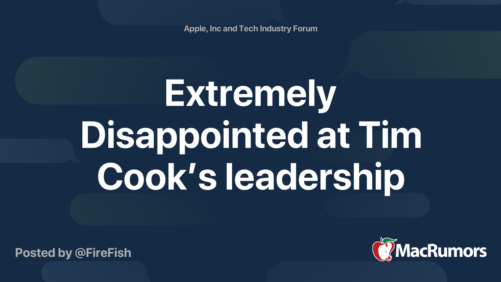 Extremely Disappointed at Tim Cook’s leadership | MacRumors Forums