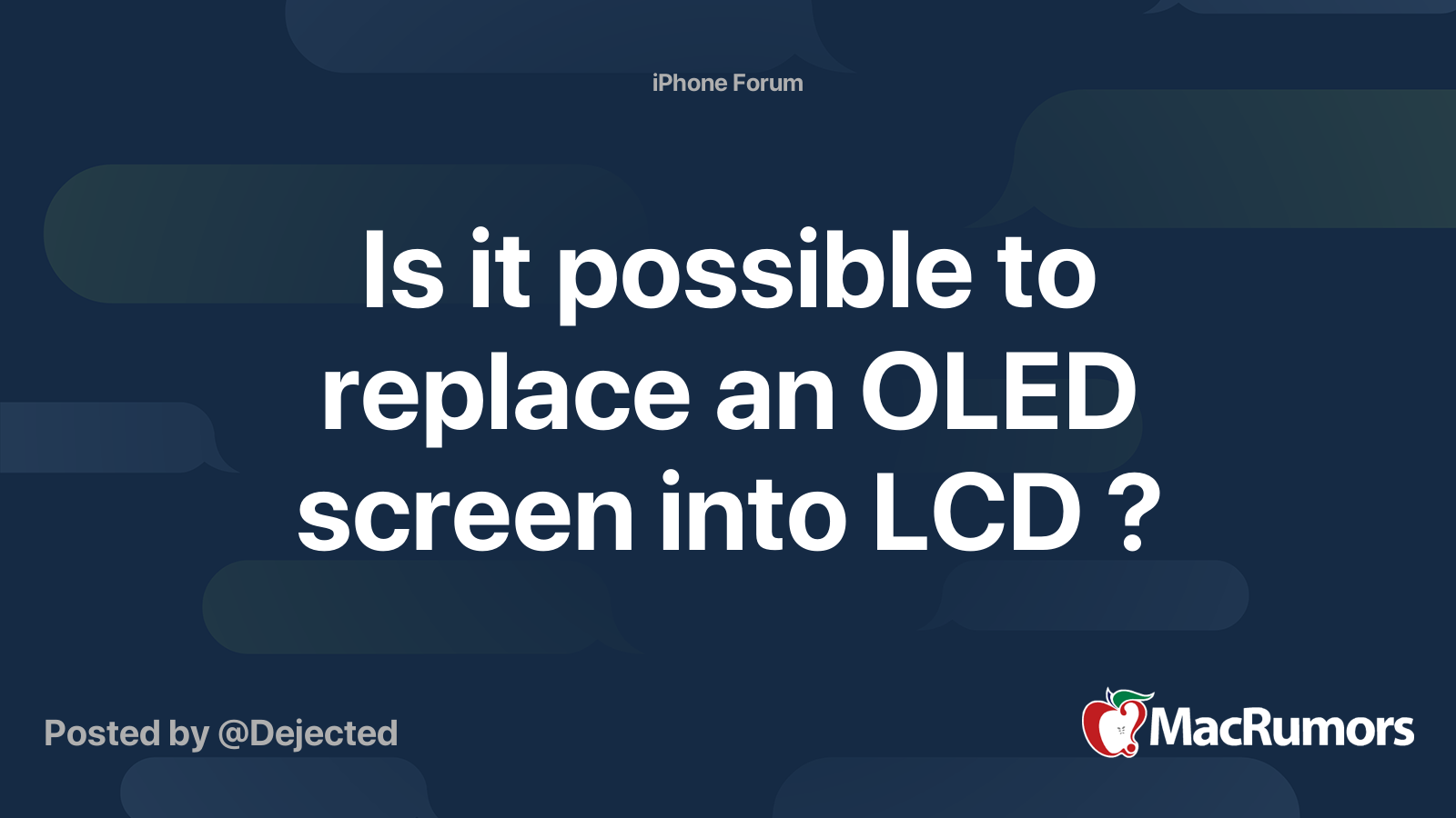 Is it possible to replace an OLED screen into LCD ? | MacRumors Forums
