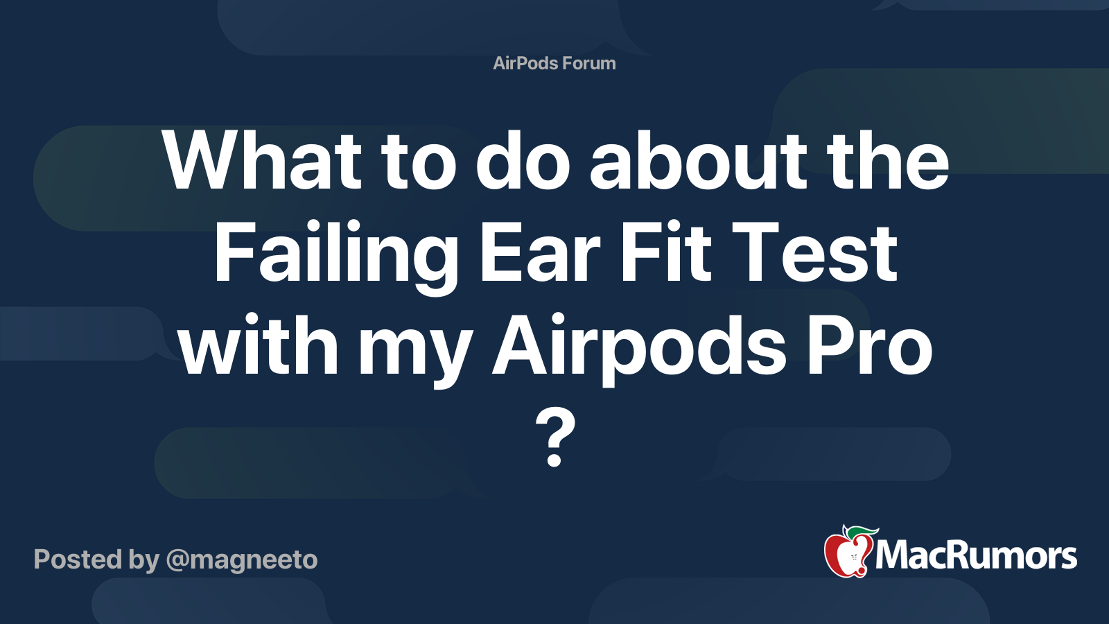 What to do about the Failing Ear Fit Test with my Airpods Pro ...