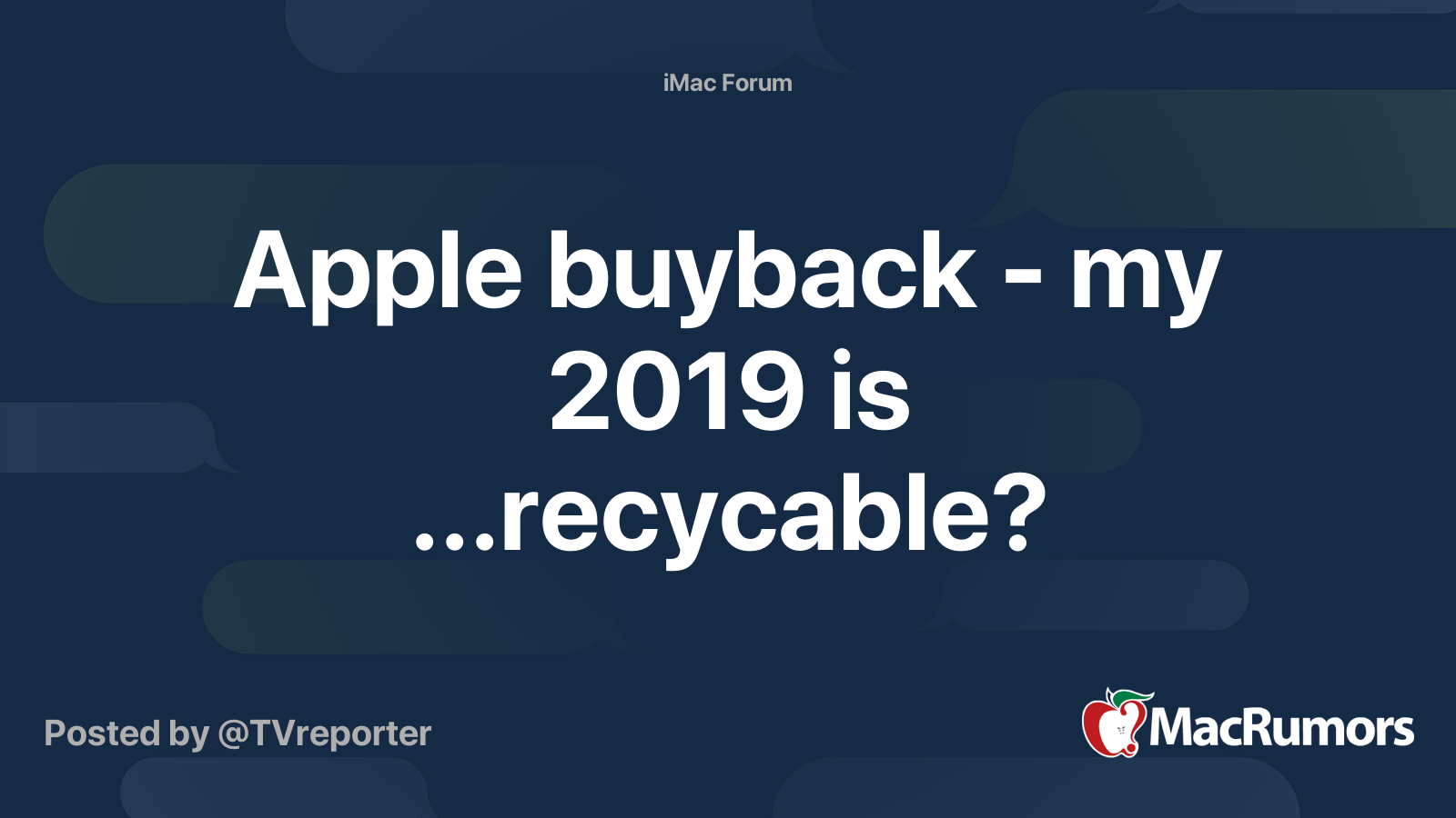 Apple buyback - my 2019 is ...recycable? | MacRumors Forums