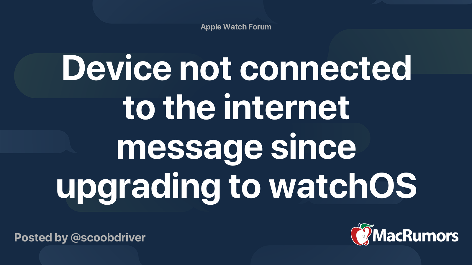 Device not connected to the internet message since upgrading to watchOS ...