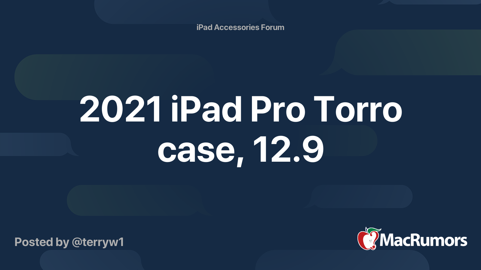 2021 iPad Pro Torro case, 12.9 | MacRumors Forums