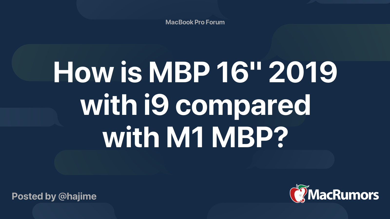 How is MBP 16" 2019 with i9 compared with M1 MBP? | MacRumors Forums