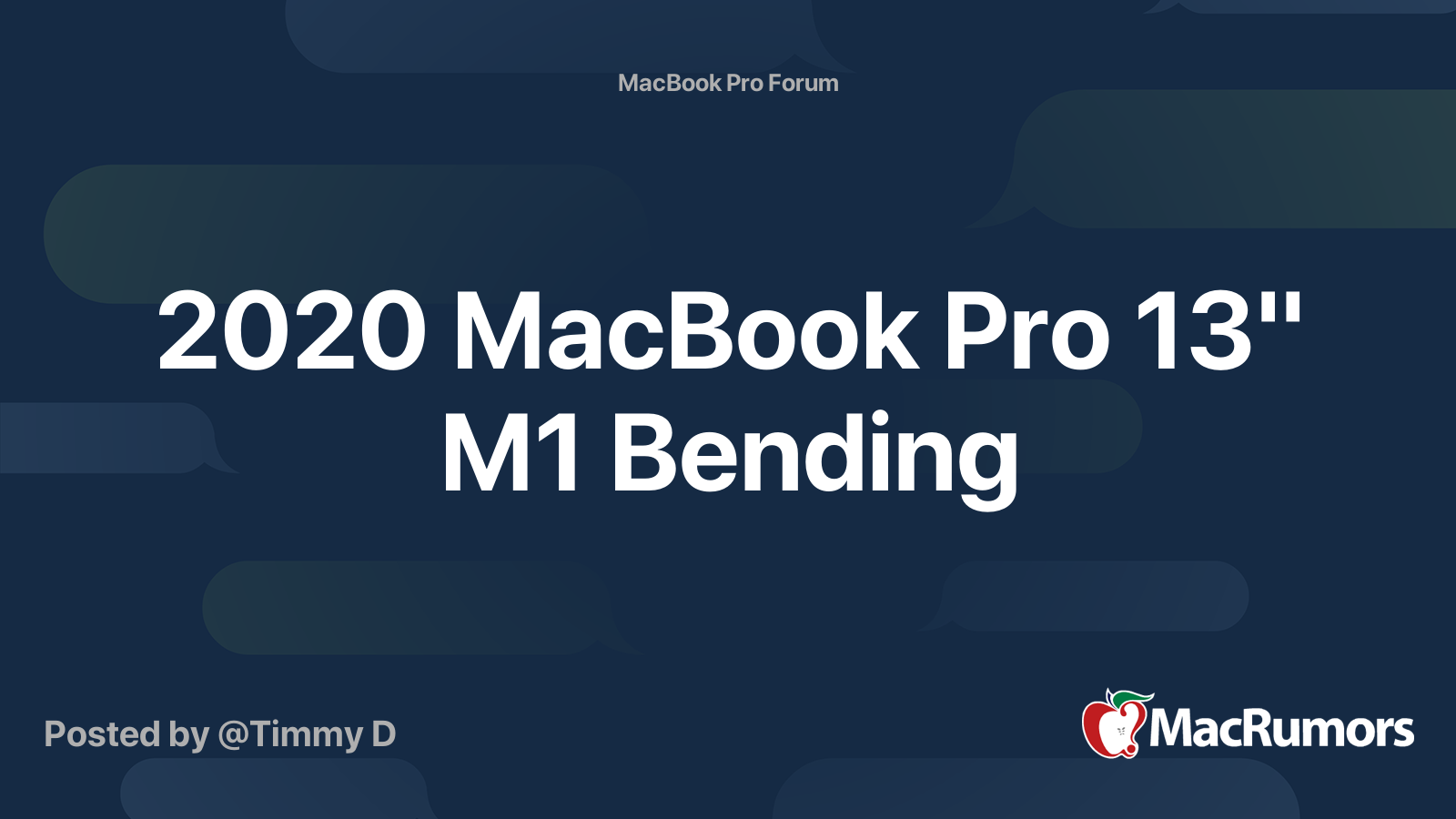 2020 MacBook Pro 13" M1 Bending | MacRumors Forums