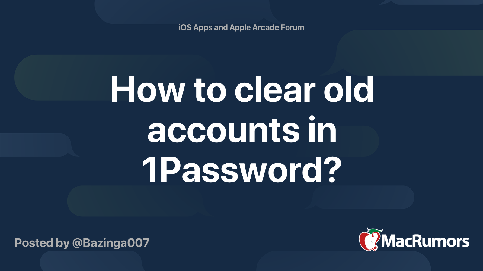 How to clear old accounts in 1Password? | MacRumors Forums